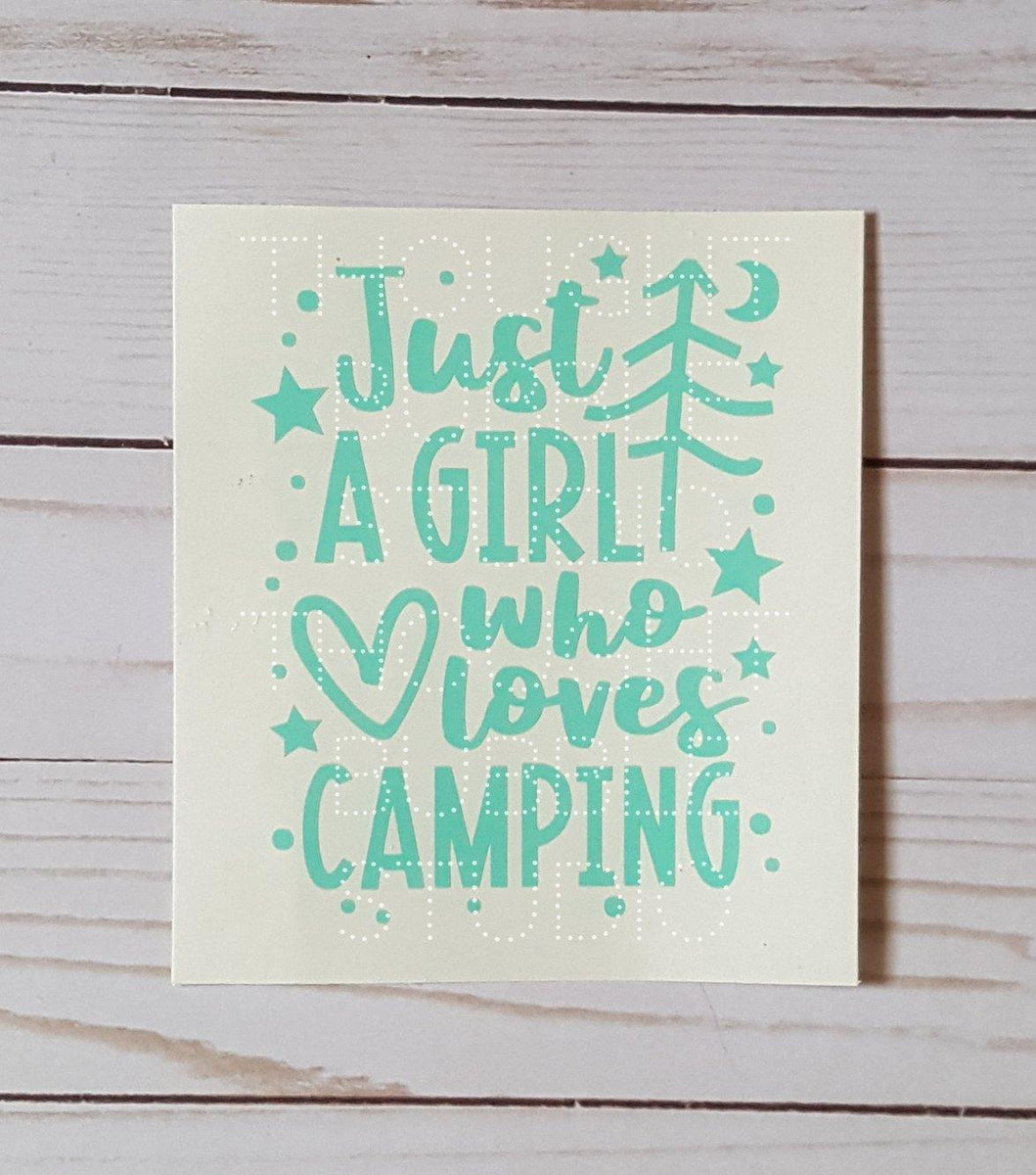 Just A Girl Who Loves Camping Vinyl Decal Camp Girl – Thought Bubble Studio
