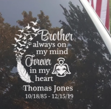 Brother Memorial Decal | Always on My Mind Forever in My Heart Decal ...